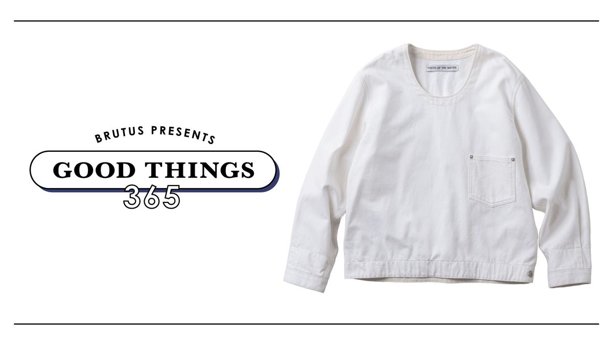 Gジャンをスエット感覚で。〈YOUTH OF THE WATER〉のプルオーバー：GOOD THINGS 365 | TRILL【トリル】